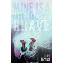 Mine Is A Long Lonesome Grave #1 Cover B Matthew Roberts Variant ...